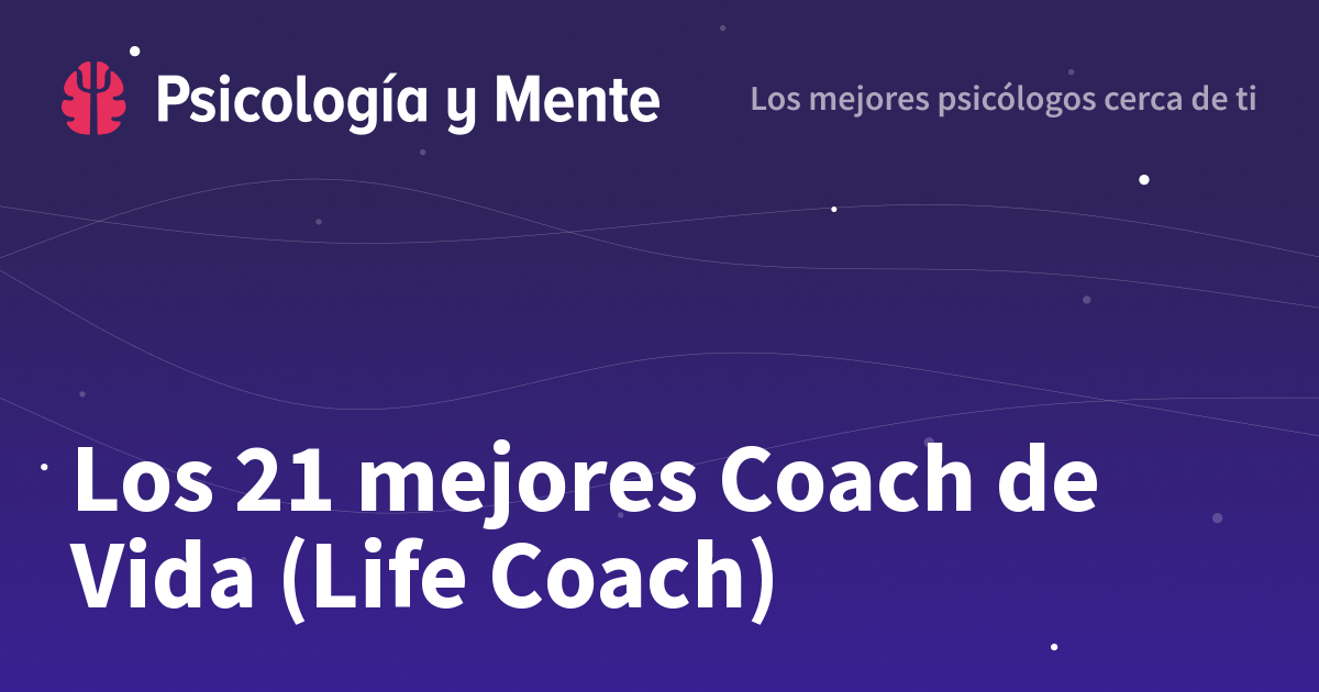 Los 16 mejores Coach de Vida (Life Coach)